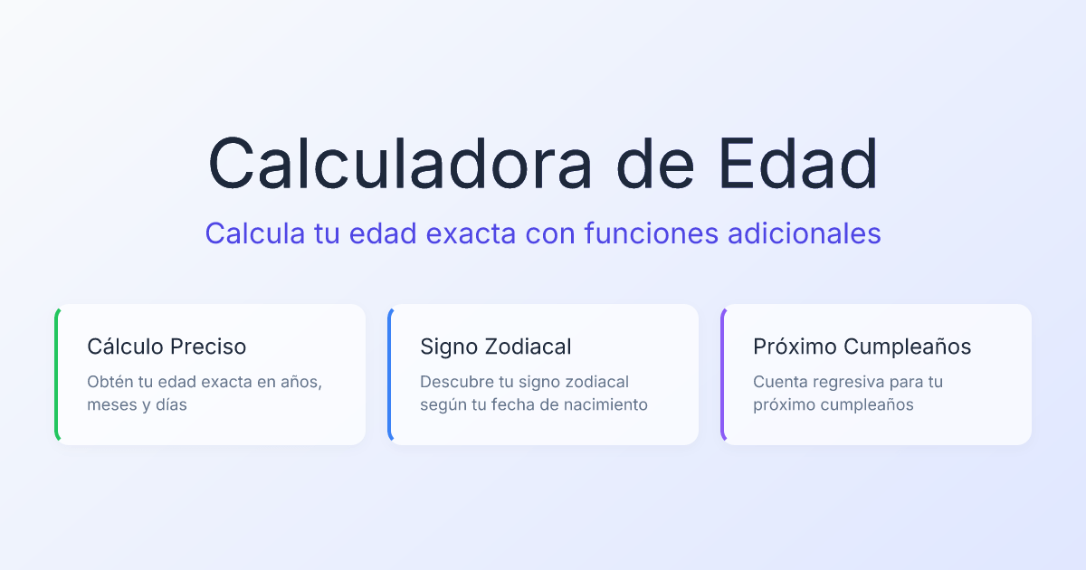 Calculadora de Edad - Calcula tu Edad Exacta